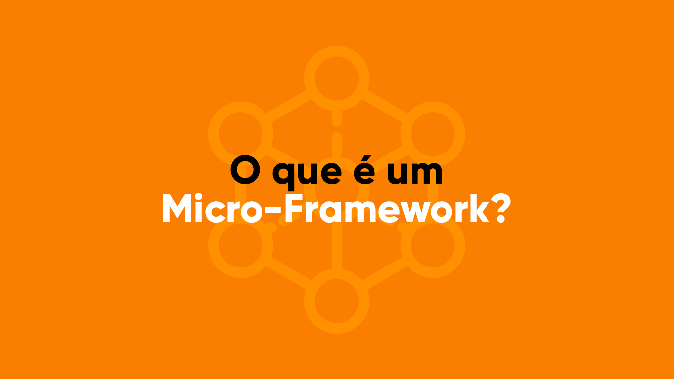 O que é um Micro-Framework? | Blog da TreinaWeb