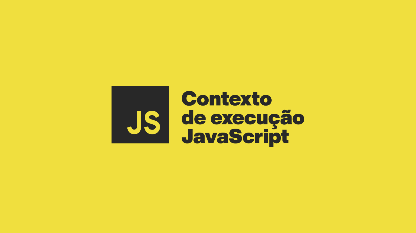 Contexto de execução JavaScript | Blog da TreinaWeb